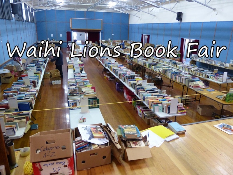 Waihi- Lions Club Book Fair- King's Birthday Weekend - Coromandel's CFM
